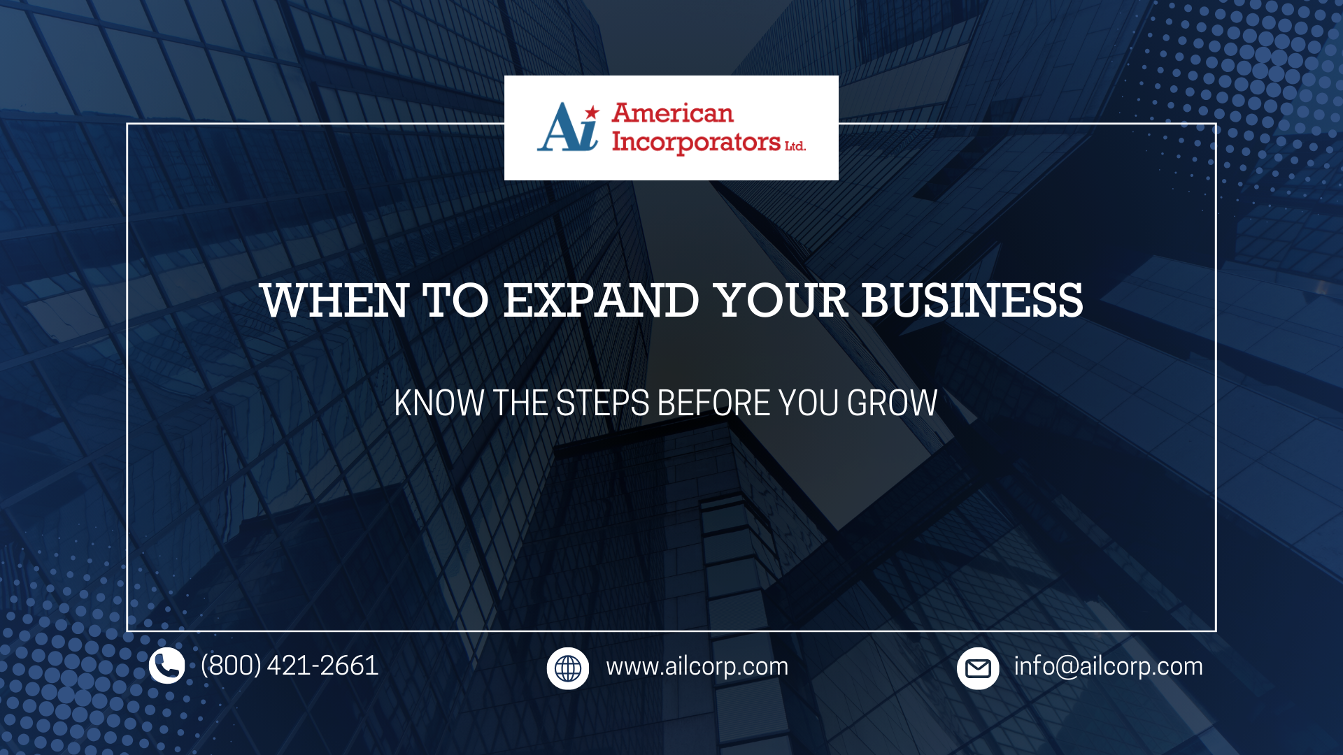 When to Expand Your Business - Know the steps before you grow